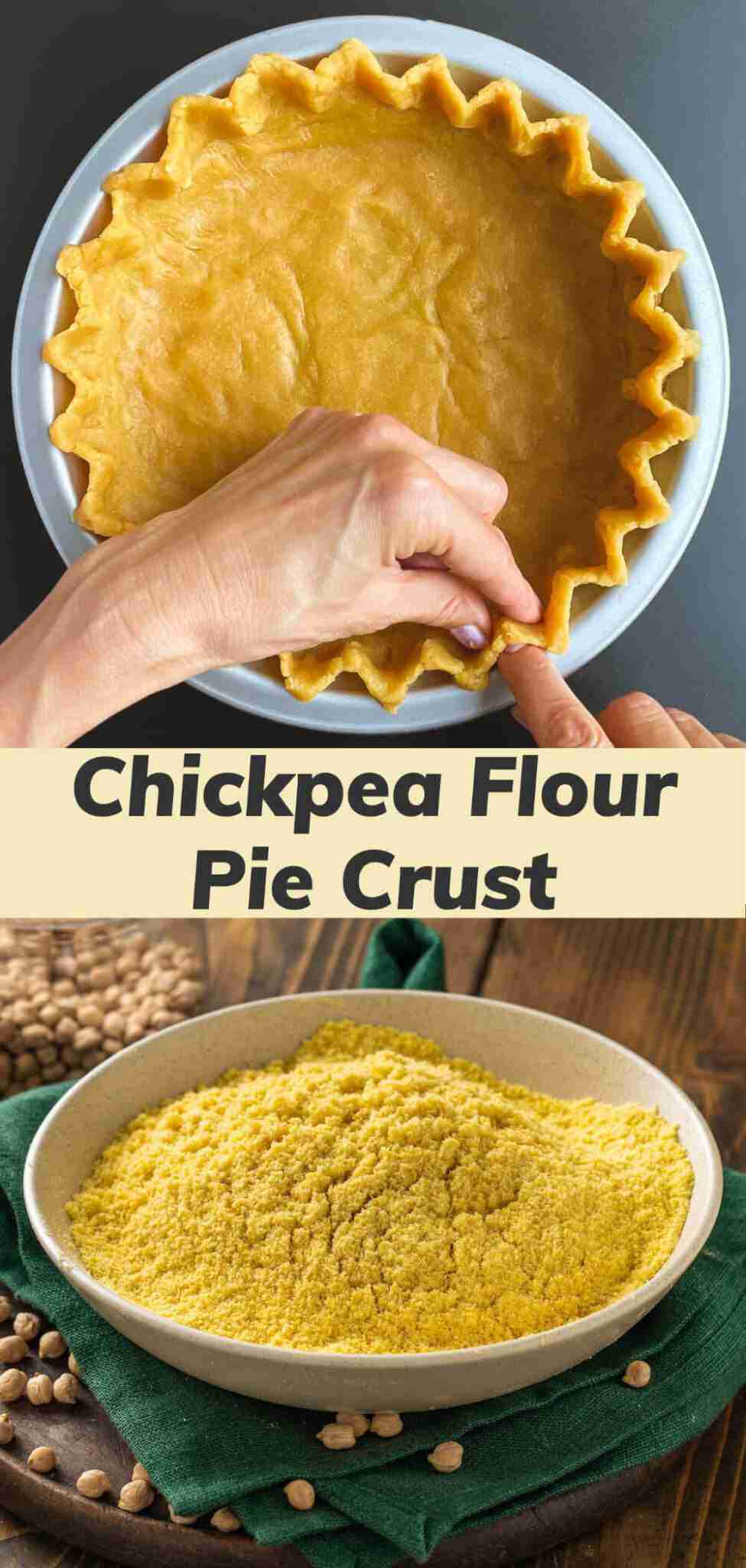 Chickpea Flour Pie Crust: Easy Recipe for Pie, Tart, Quiche Crust