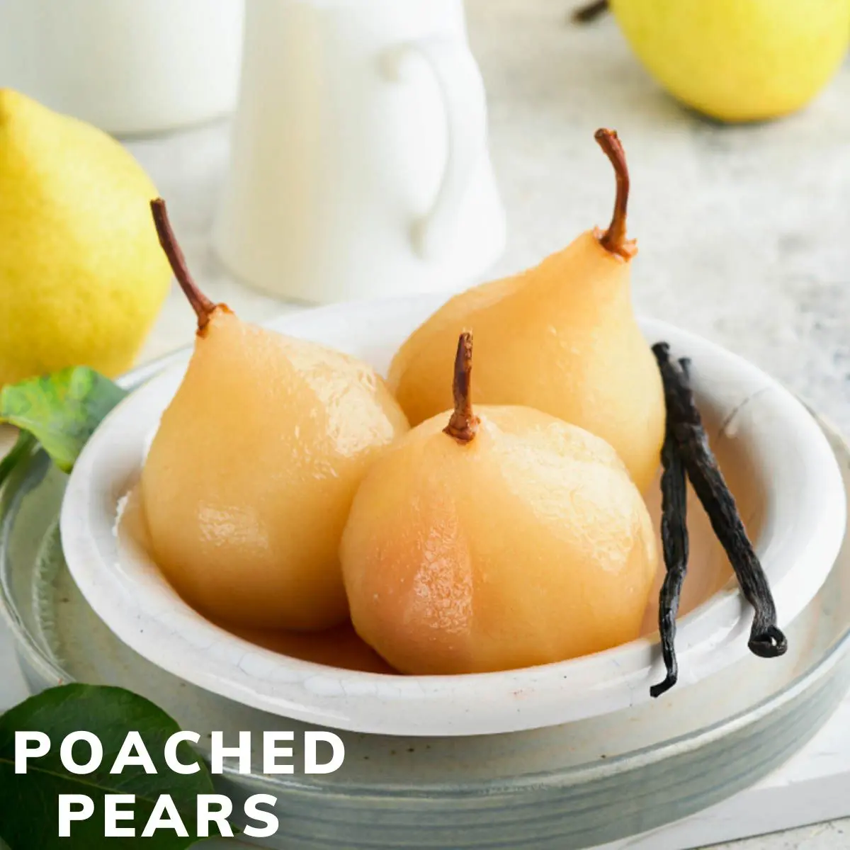Poached Pears without Wine – Plus Delicious Pear Syrup